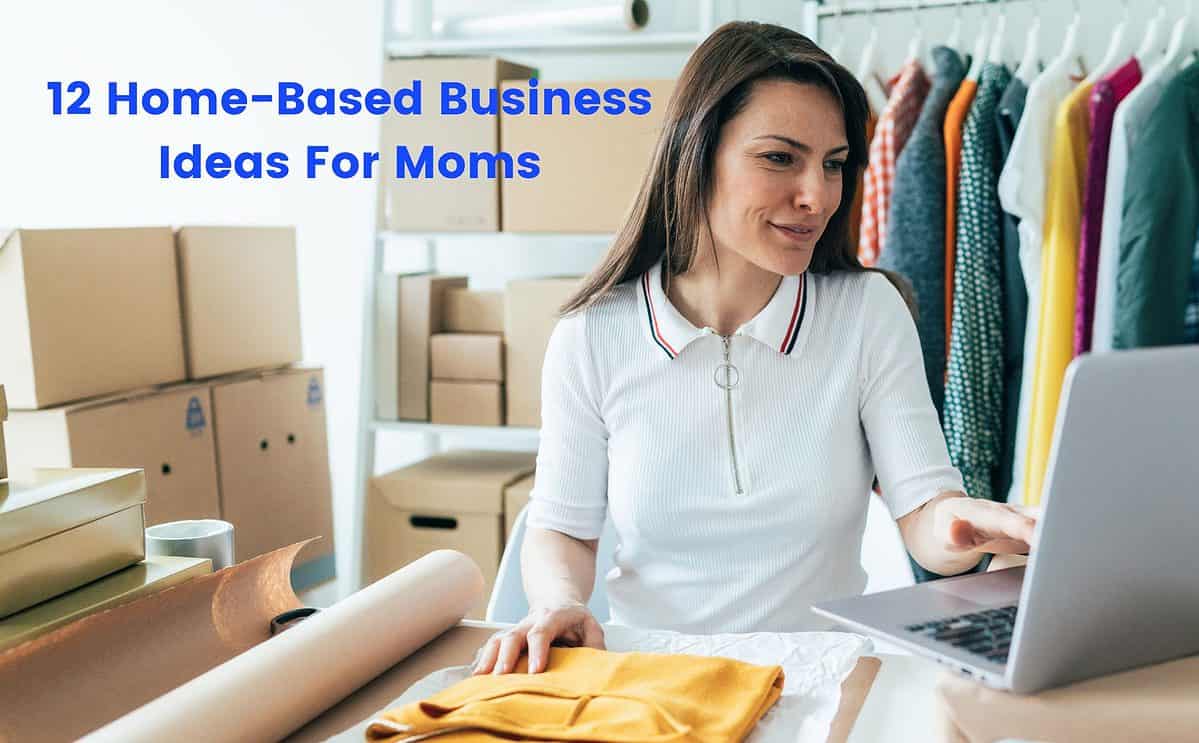 Home Based Business Ideas For Moms - Jimmy Srinet